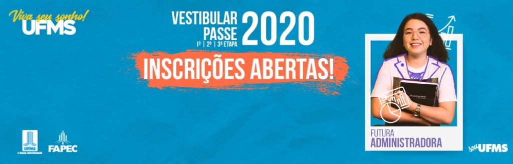 Vestibular UFMS e PASSE estão com as inscrições abertas - UFMS
