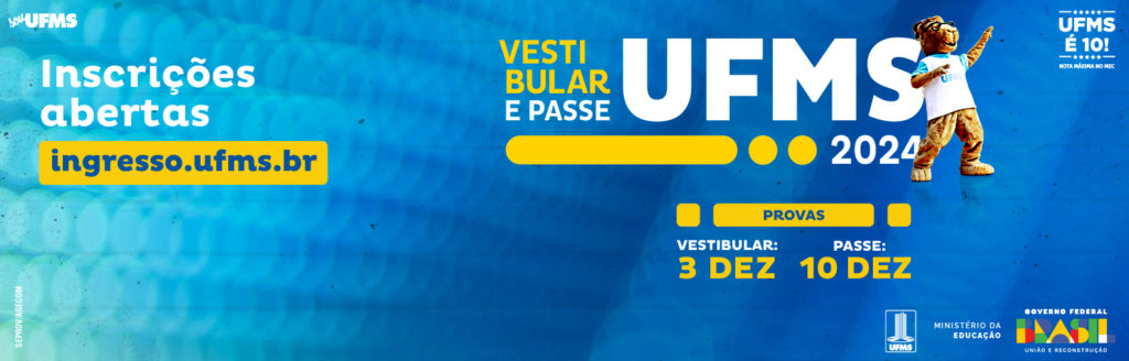Inscrições abertas para Vestibular e PASSE UFMS 2024 - UFMS