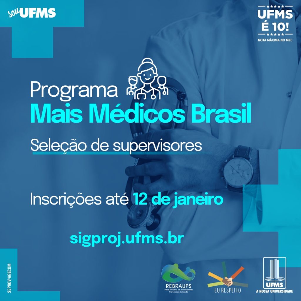 Médicos podem atuar como supervisores do Programa Mais Médicos Brasil - UFMS