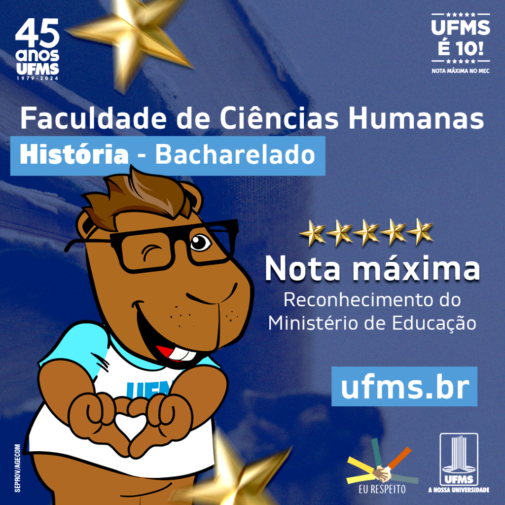 Bacharelado Em História Recebe Conceito Máximo Na Avaliação Do Mec Ufms